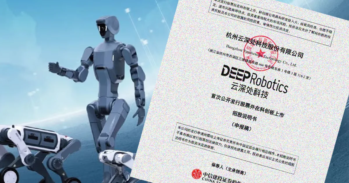 Deep Robotics Files for $367M STAR Market IPO Following First ...